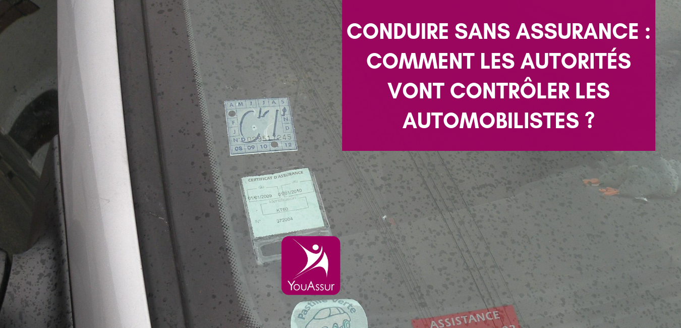 Conducteurs sans assurance : comment les autorités vont contrôler les ...